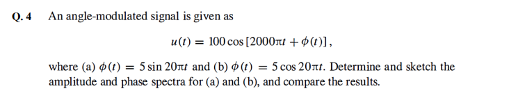 Solved Q. 4 An angle-modulated signal is given as | Chegg.com