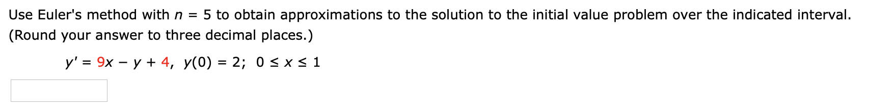 Solved Use Euler's method with n = 5 to obtain | Chegg.com