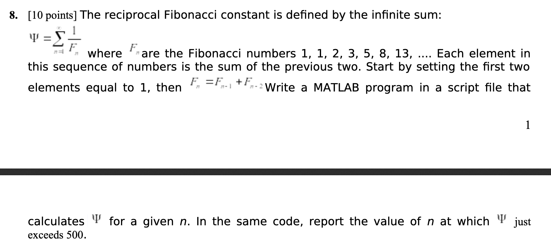 Solved 8 [10 Points] The Reciprocal Fibonacci Constant Is