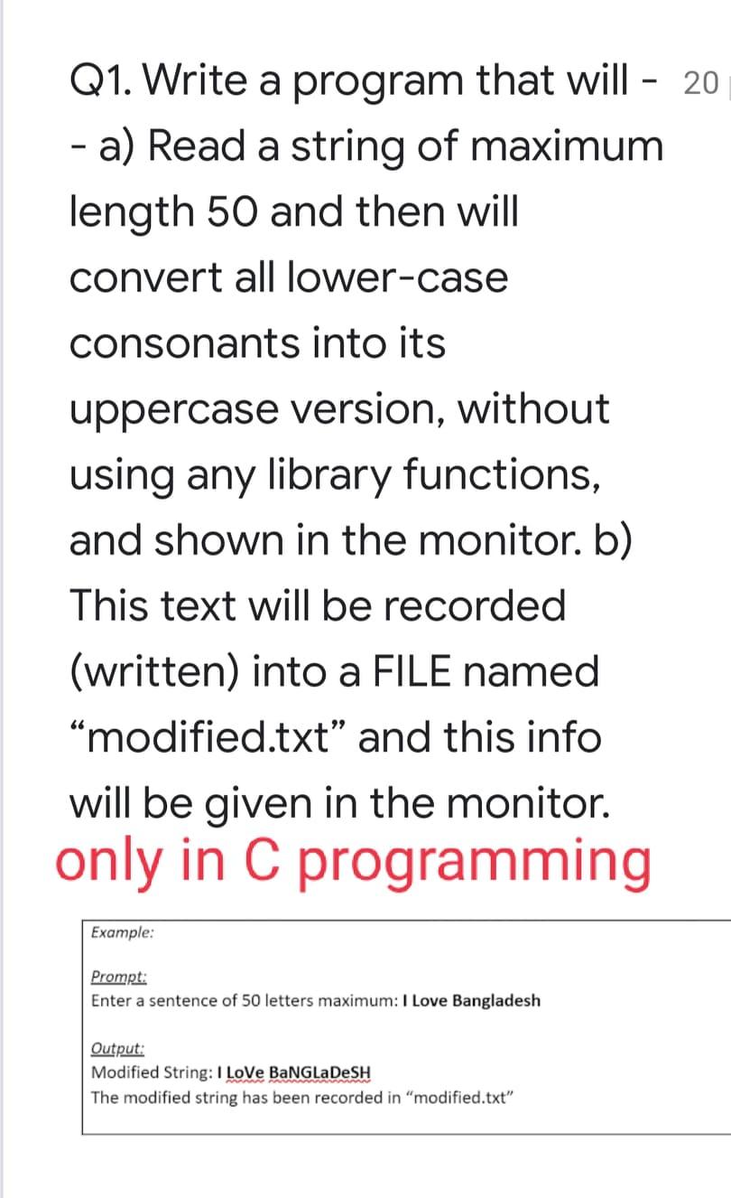 Solved Q1. Write a program that will - 20 - a) Read a string | Chegg.com