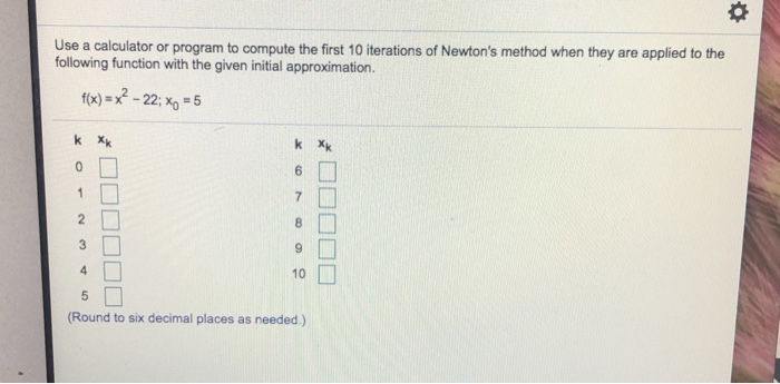 Solved Use A Calculator Or Program To Compute The First 10