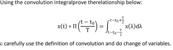 Solved Using the convolution integralprove therelationship | Chegg.com