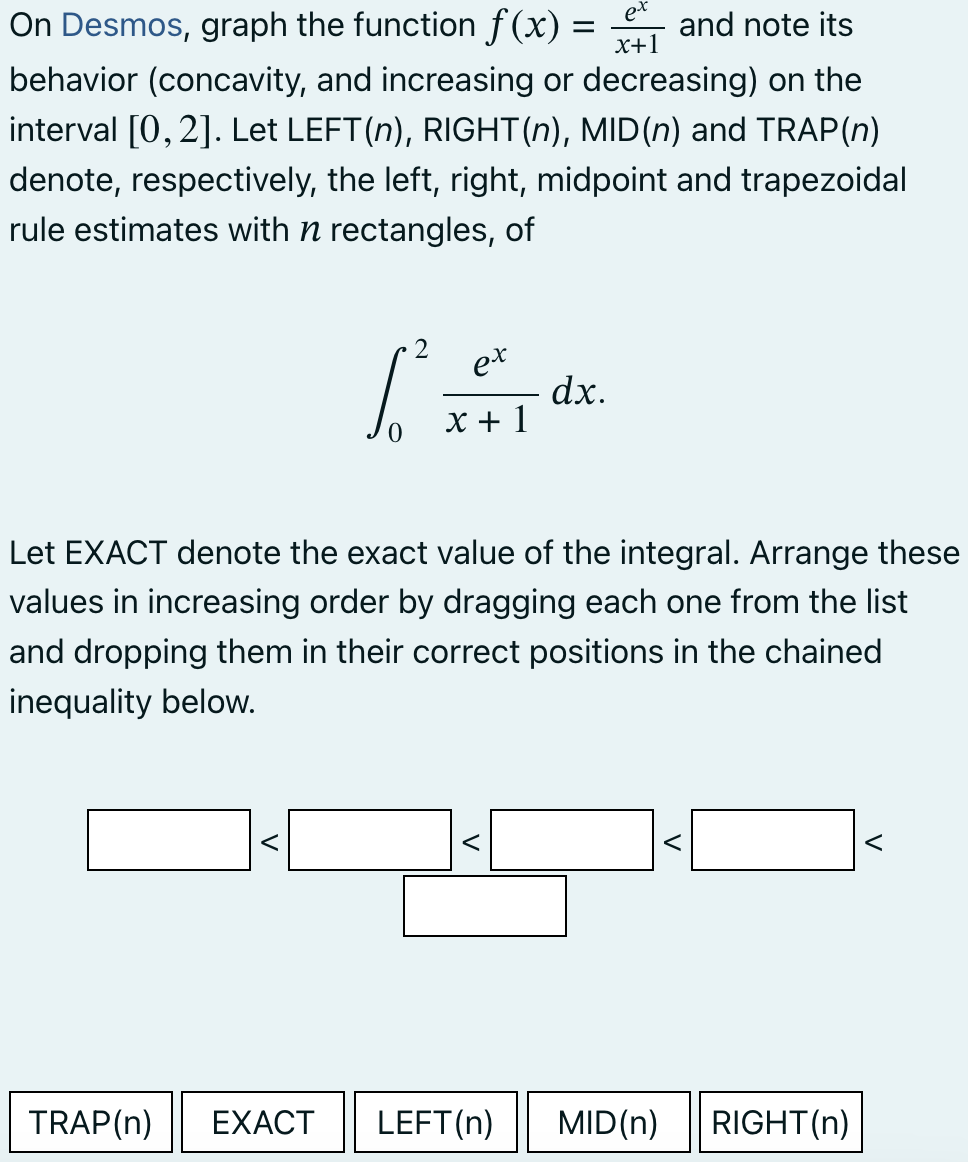 Solved On Desmos, graph the function f(x)=x+1ex and note its | Chegg.com