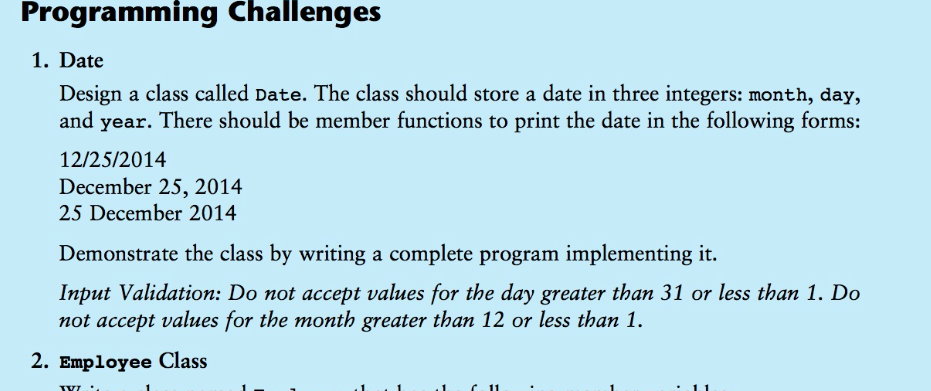 Solved Programming Challenges 1. Date Design a class called | Chegg.com