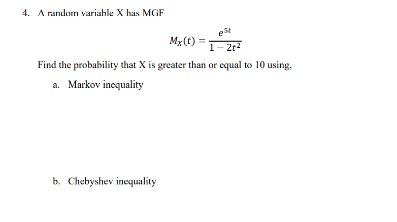 Solved A random variable x ﻿has MGFMx(t)=e5t1-2t2Find the | Chegg.com