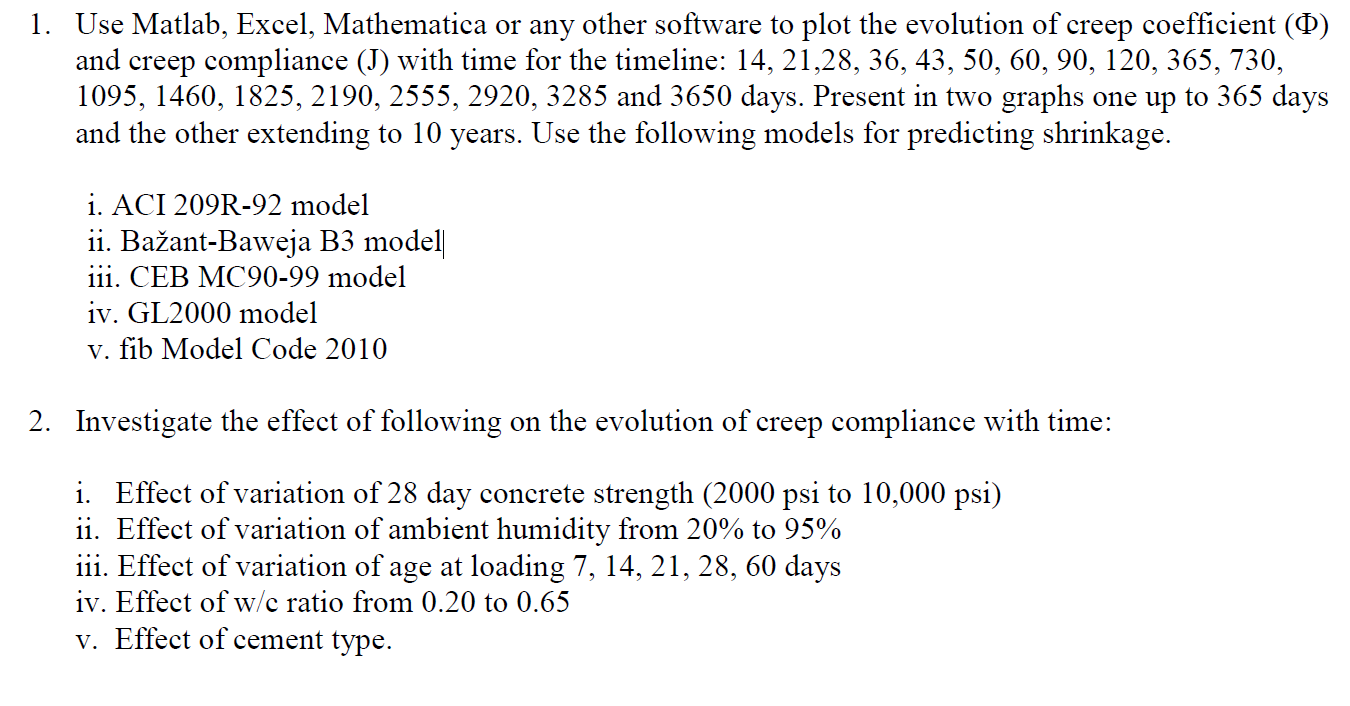 1. Use Matlab, Excel, Mathematica or any other | Chegg.com 1. Use Matlab, Excel, Mathematica or any other | Chegg.com