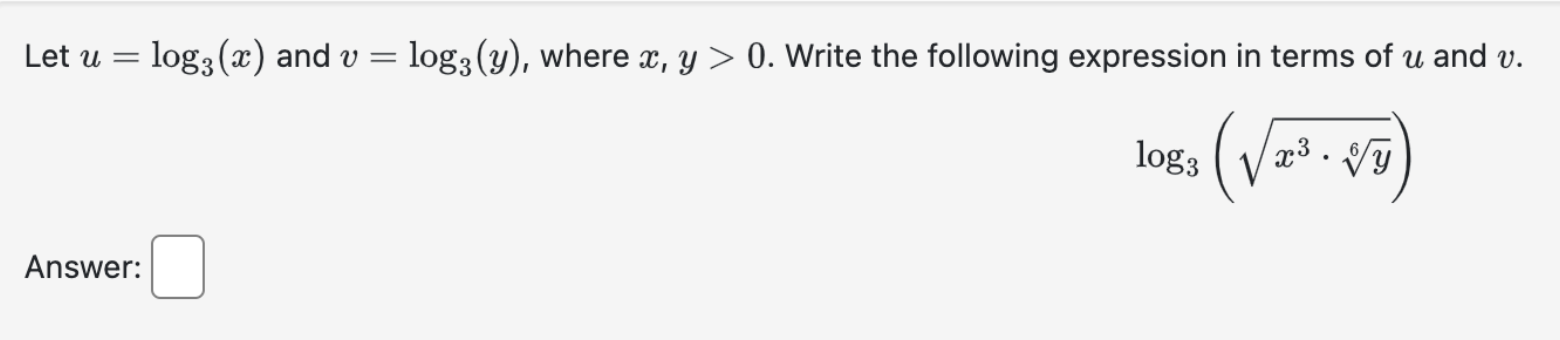 Solved Let u=log3(x) and v=log3(y), where x,y>0. Write the | Chegg.com