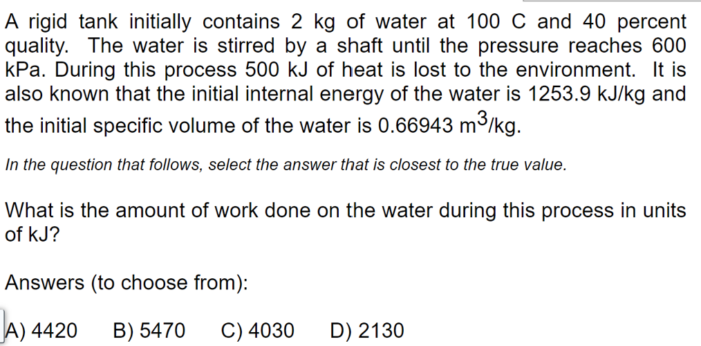 Solved A rigid tank initially contains 2 kg of water at 100 | Chegg.com