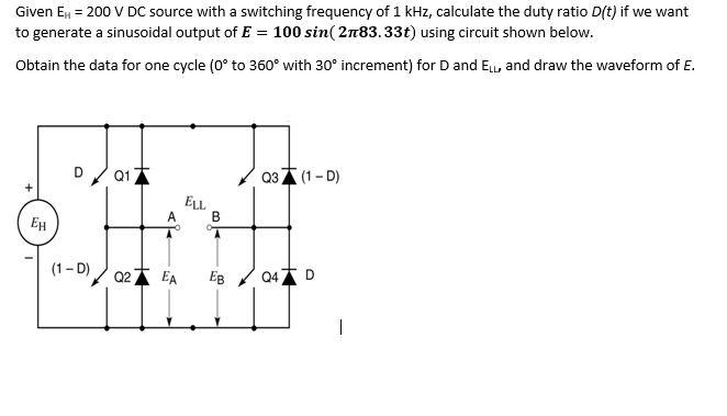 Solved Given EH=200 VDC source with a switching frequency of | Chegg.com