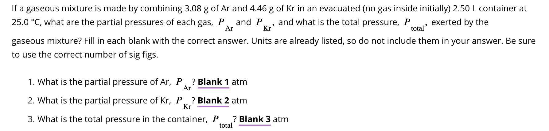 Solved If a gaseous mixture is made by combining 3.08 g of | Chegg.com