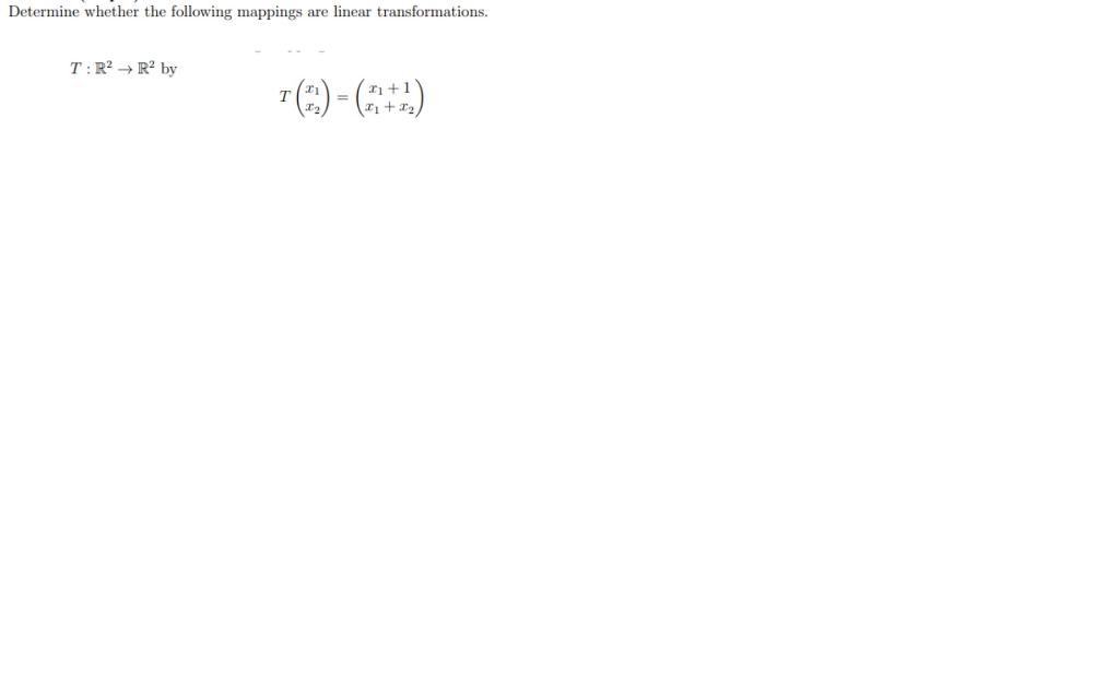 Solved Determine whether the following mappings are linear | Chegg.com