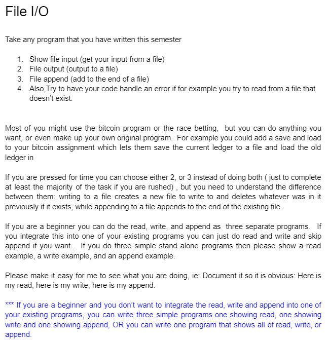 Solved File I/O Take any program that you have written this | Chegg.com