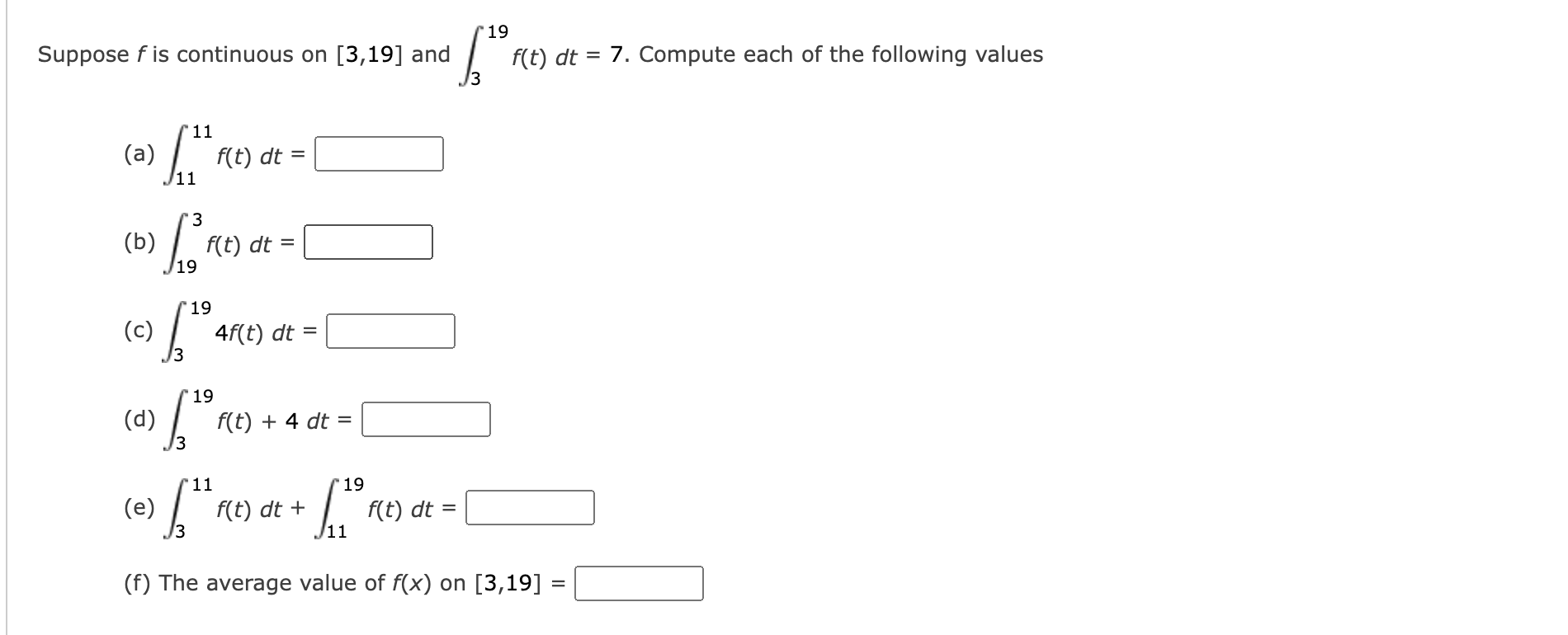 Solved Suppose F Is Continuous On [3 19] And ∫319f T Dt 7