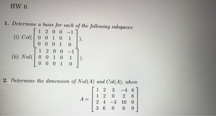 Solved HW 6 1. Determine a basis for each of the following | Chegg.com