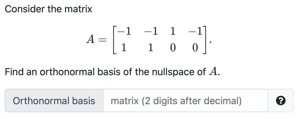 Solved Consider the matrix -1 A = -1 1 1 0 -1 0 1 Find an | Chegg.com