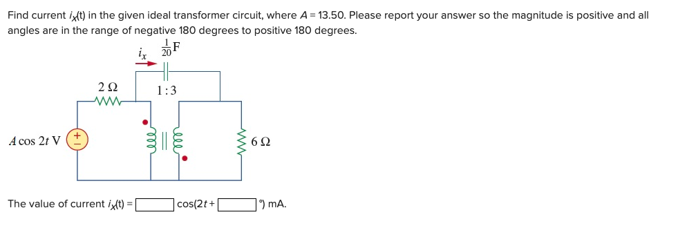 Solved Find current ix(t) in ﻿the given ideal transformer | Chegg.com