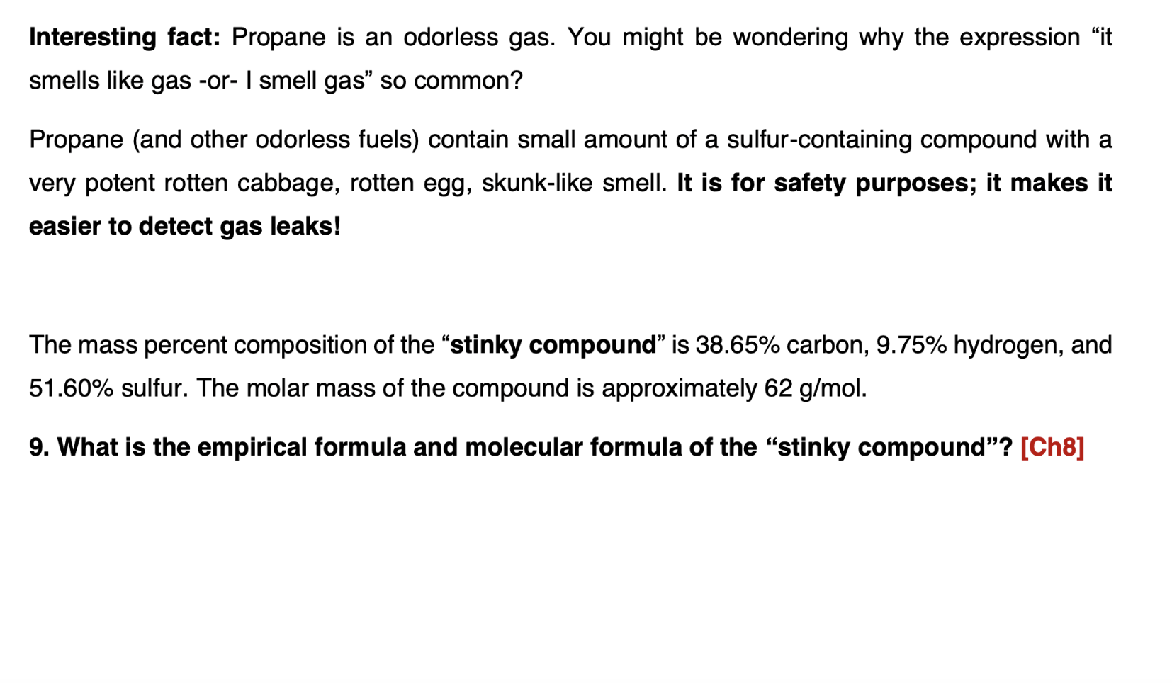 Solved Interesting fact: Propane is an odorless gas. You | Chegg.com