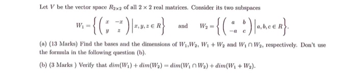 Solved Let V be the vector space R2x2 of all 2 x 2 real | Chegg.com