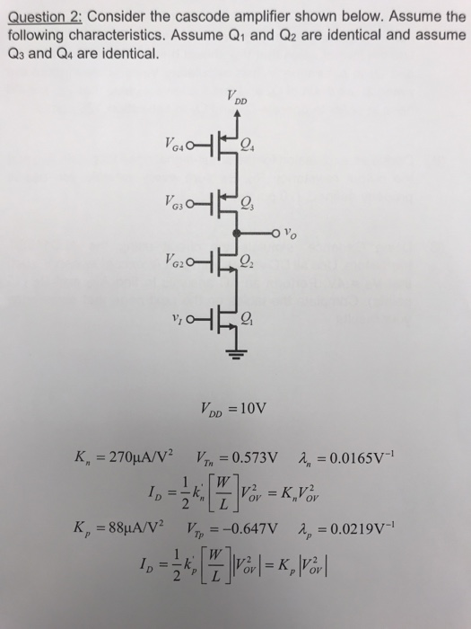 Solved Question 2: Consider the cascode amplifier shown | Chegg.com