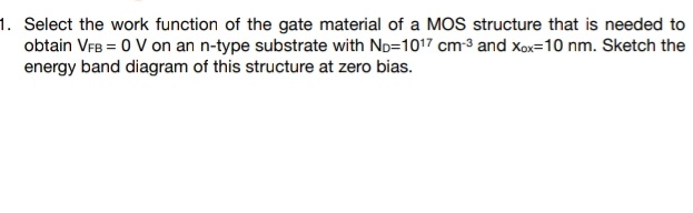Solved Select the work function of the gate material of a | Chegg.com