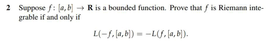 Solved 2 Suppose f: [a, b] → R is a bounded function. Prove | Chegg.com