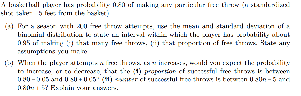 basketball player has probability 0.80 of making any | Chegg.com