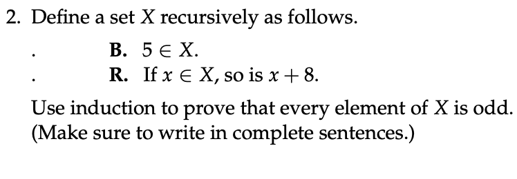 Solved 2. Define a set X recursively as follows. B. 5 E X. | Chegg.com