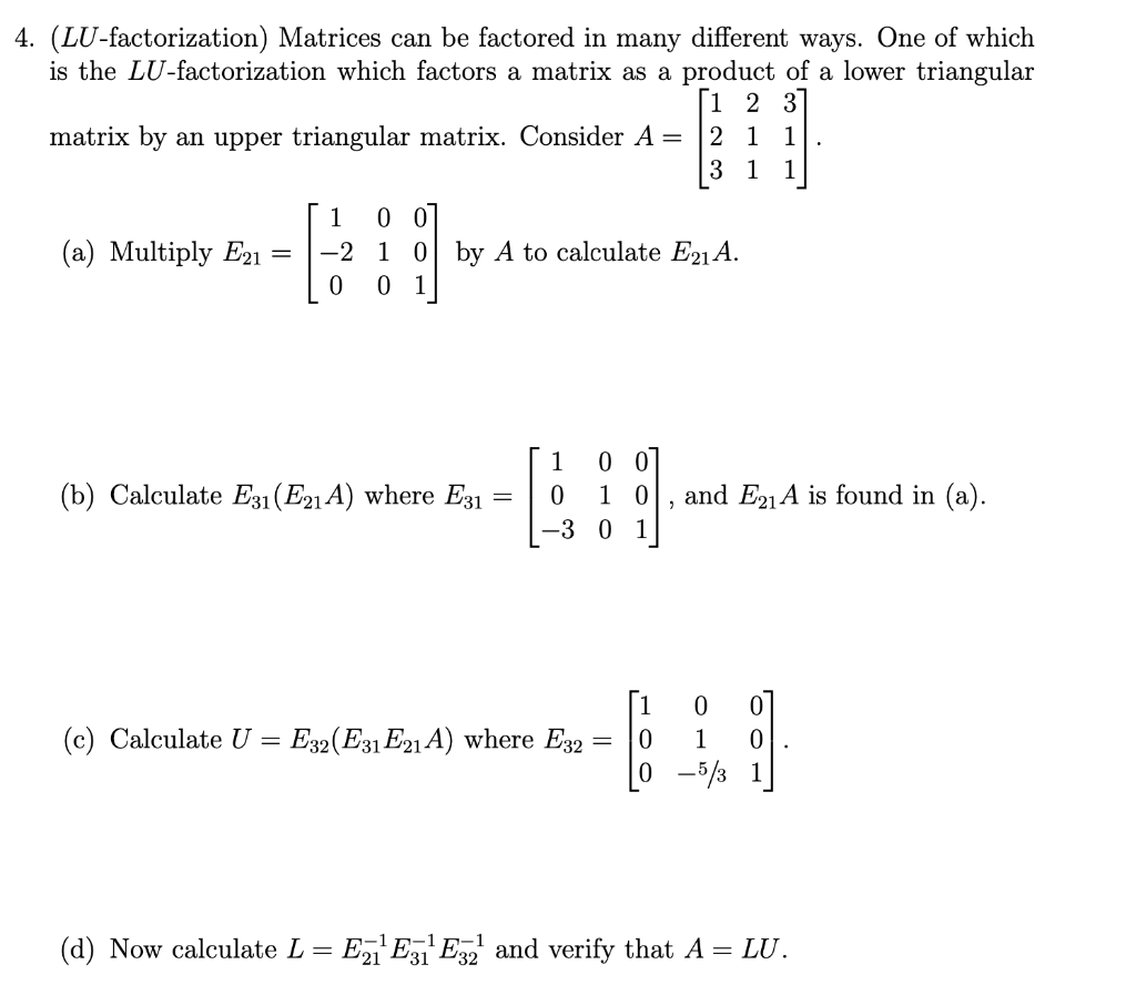 Solved 4 Lu Factorization Matrices Can Be Factored In