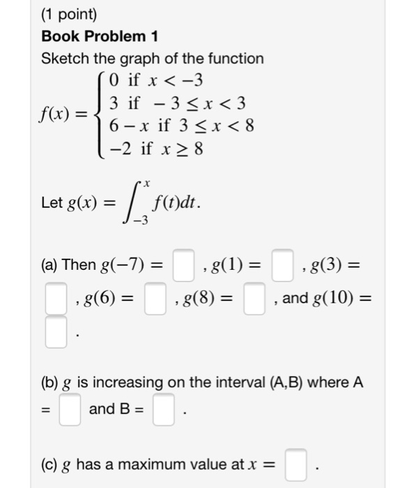 Solved (1 point) Book Problem 1 Sketch the graph of the | Chegg.com