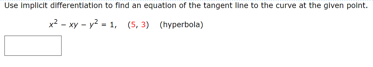 Solved Use implicit differentiation to find an equation of | Chegg.com