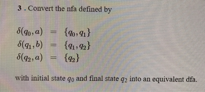 Solved 3 . Convert the nfa defined by with initial state go | Chegg.com