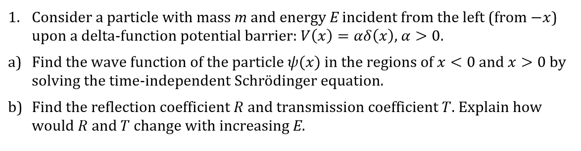 Solved 1. Consider a particle with mass m and energy E | Chegg.com