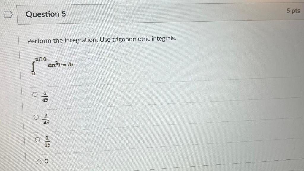 Solved Perform The Integration Use Trigonometric Integrals