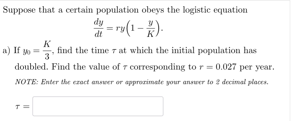 Solved suppose a certian population obeys logistics equation | Chegg.com