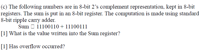 Solved (C) The following numbers are in 8-bit 2's complement | Chegg.com