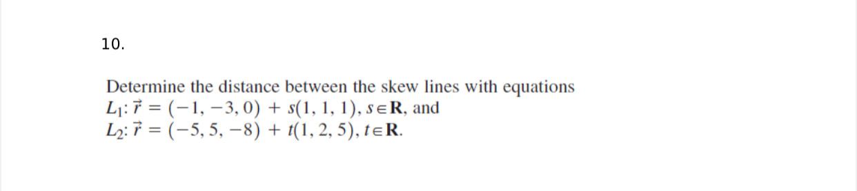 Solved Determine the distance between the skew lines with | Chegg.com