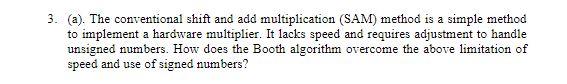 Solved 3. (a). The conventional shift and add multiplication | Chegg.com