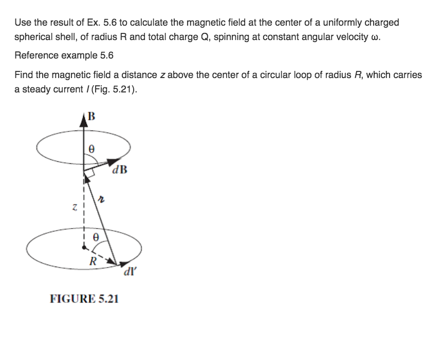 Solved Use the result of Ex. 5.6 to calculate the magnetic | Chegg.com