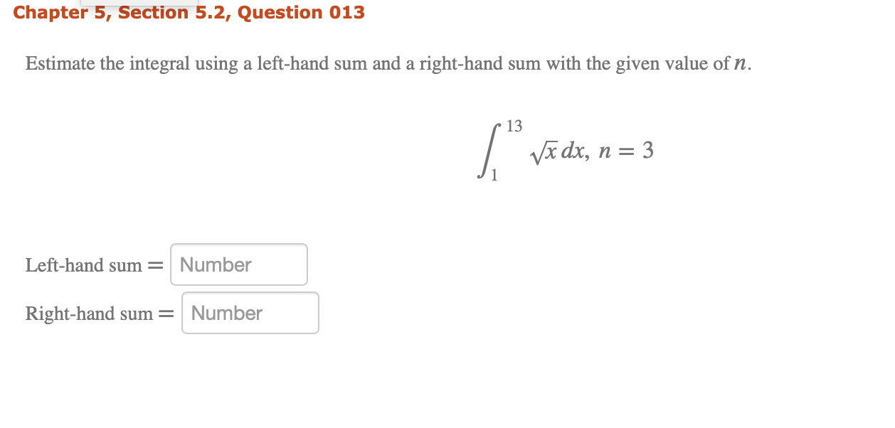Solved Chapter 5, Section 5.2, Question 013 Estimate the | Chegg.com