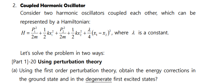 Solved 2. Coupled Harmonic Oscillator Consider two harmonic | Chegg.com
