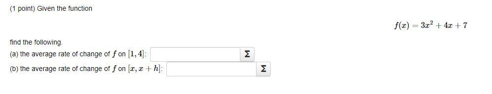Solved ( 1 point) Given the function f(x)=3x2+4x+7 find the | Chegg.com