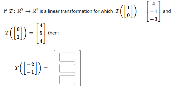Solved 4 If T: R2 + R3 is a linear transformation for which | Chegg.com