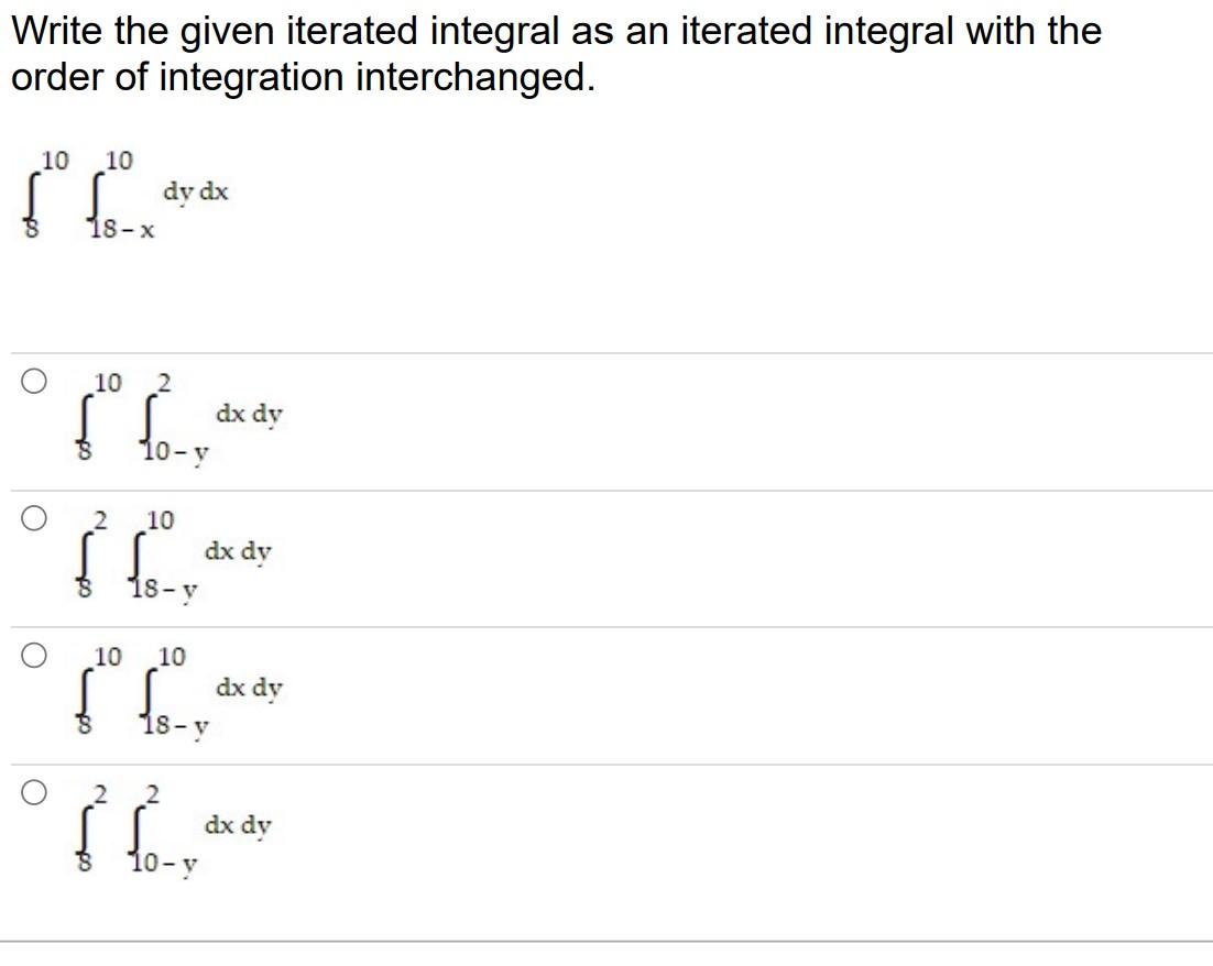 Solved Write the given iterated integral as an iterated | Chegg.com