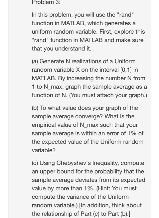 Solved Problem 3 In This Problem You Will Use The Rand 