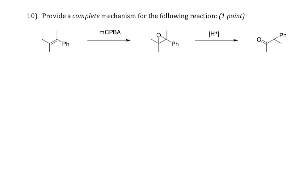 Solved 10) Provide a complete mechanism for the following | Chegg.com