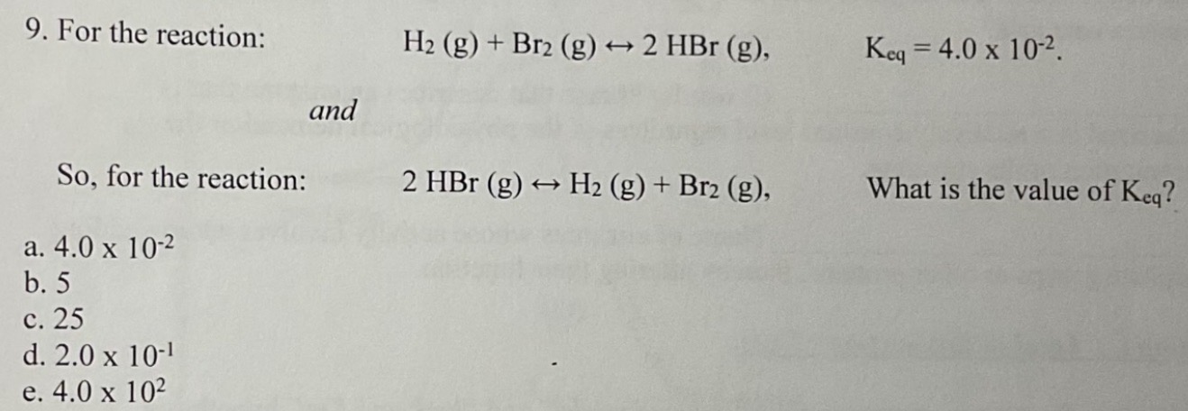 Solved 9. For the reaction: H2( g)+Br2( | Chegg.com