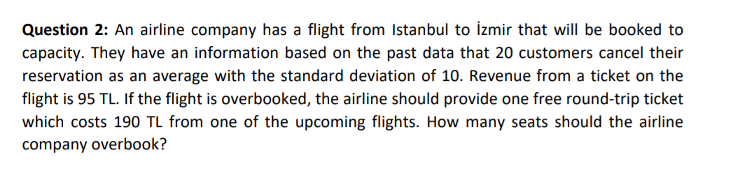 Solved Question 2: An airline company has a flight from | Chegg.com