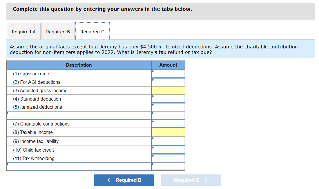 Solved Options for A,B,C: (6) Greater of standard deduction | Chegg.com