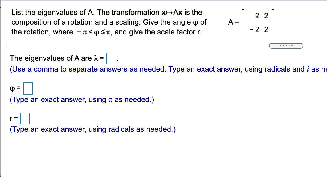 Solved 2 2 List the eigenvalues of A. The transformation | Chegg.com