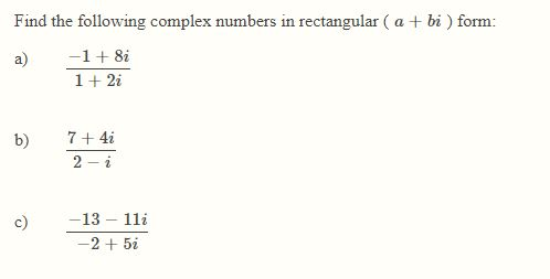 Solved Find the following complex numbers in rectangular ( a | Chegg.com